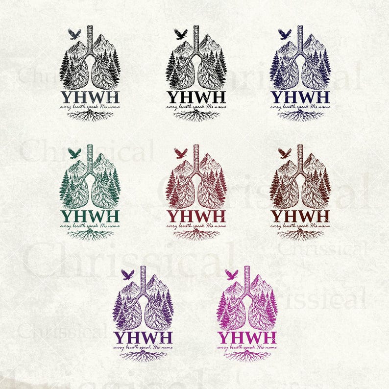 YHWH Lungs Christian Png, Yahweh Png, Every Breath Speak His Name Png ...
