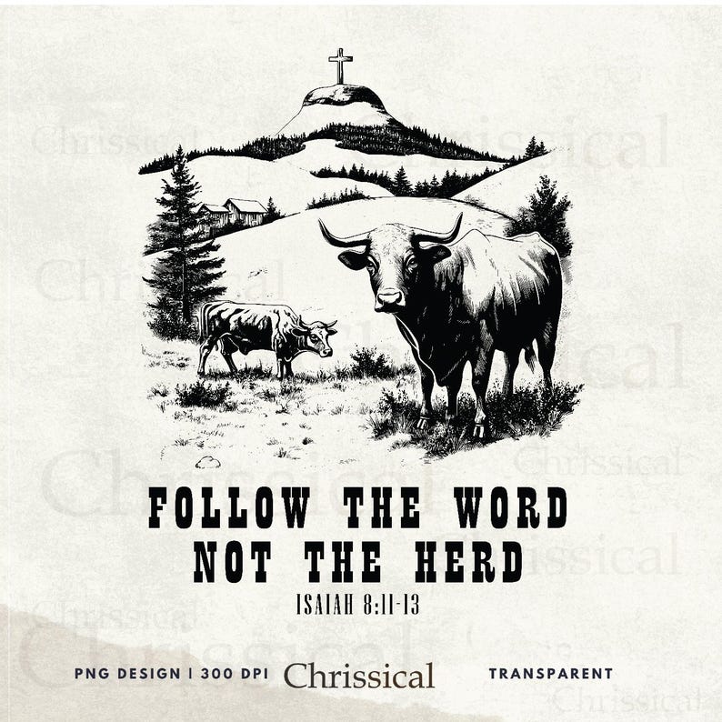 Follow the Word, Not the Herd PNG, Isaiah 8:11-13, Castles Png ...