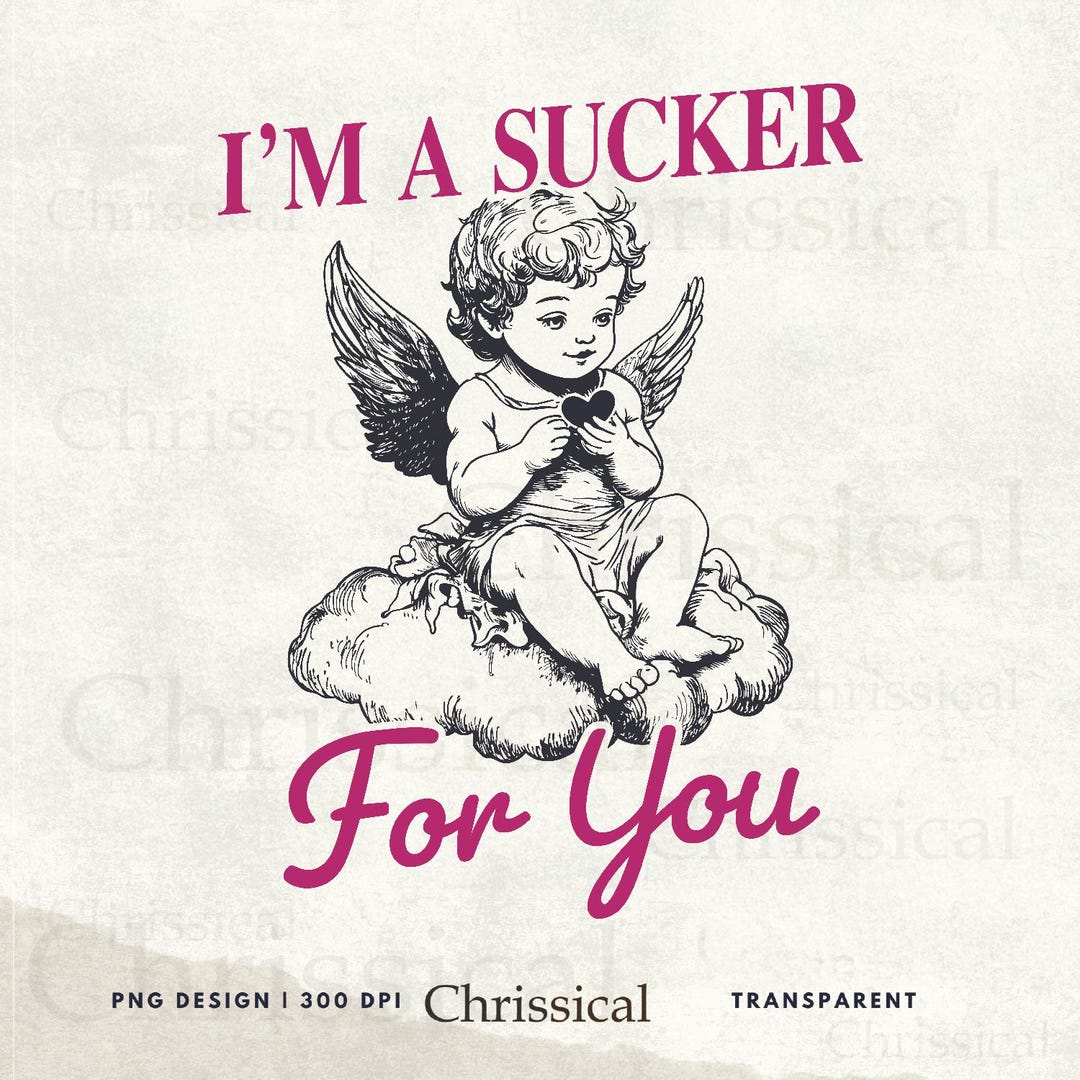 I'm a Sucker for You PNG, Digital Download, Valentines Day, Sublimation ...