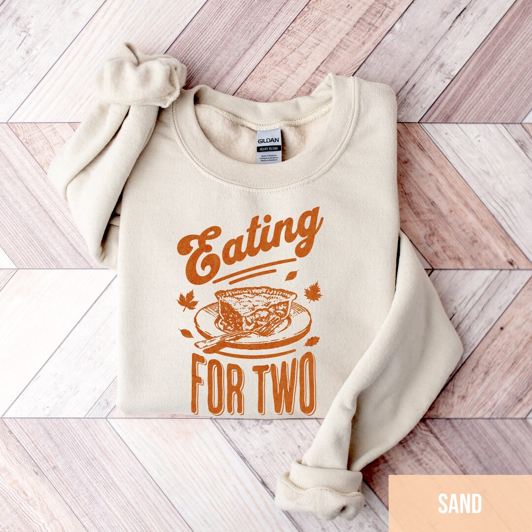 Eating for Two Thanksgiving Pregnancy Announcement Sweatshirt, Fall ...