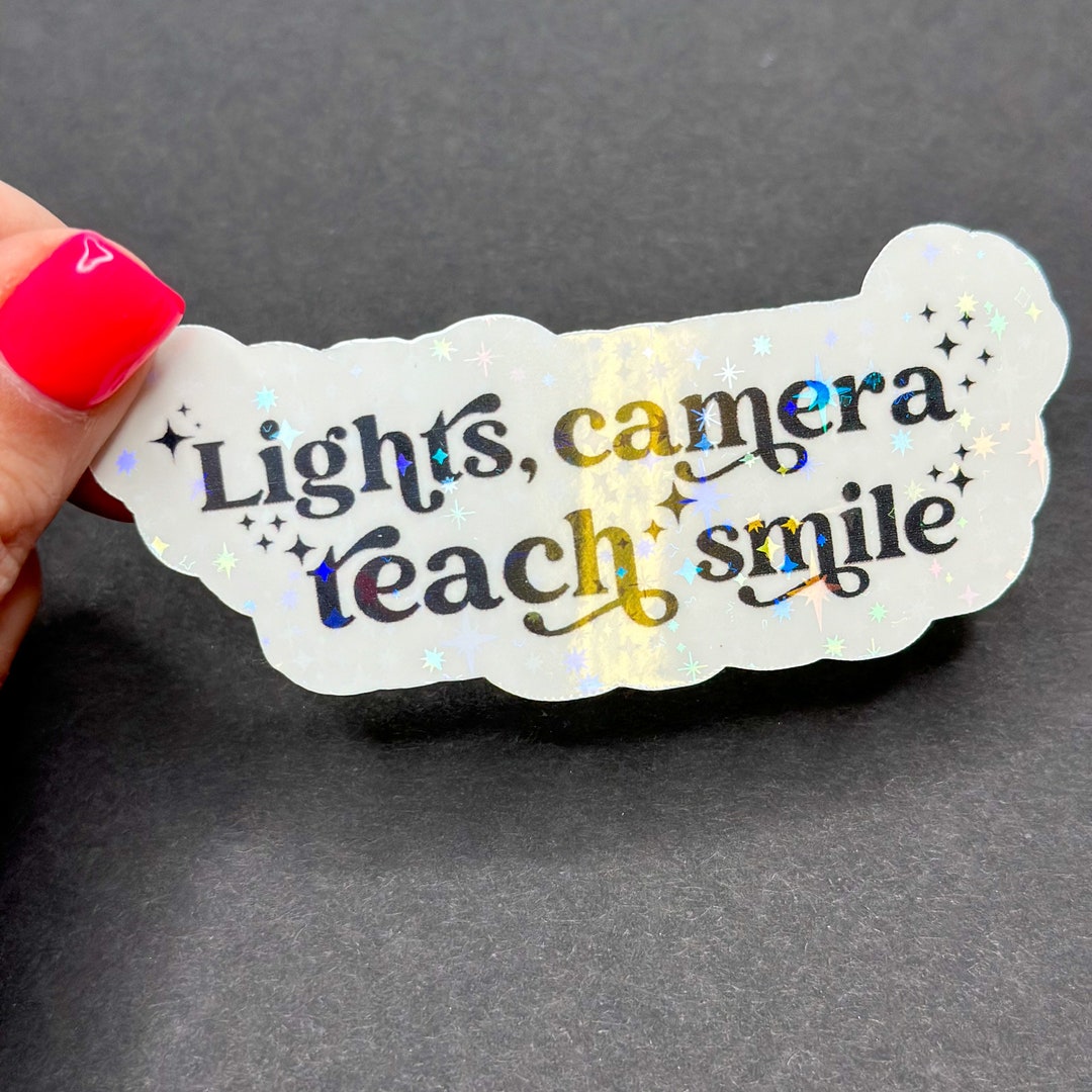 Lights, Camera, Teach Smile Sticker, I Can Do It With a Broken Heart ...