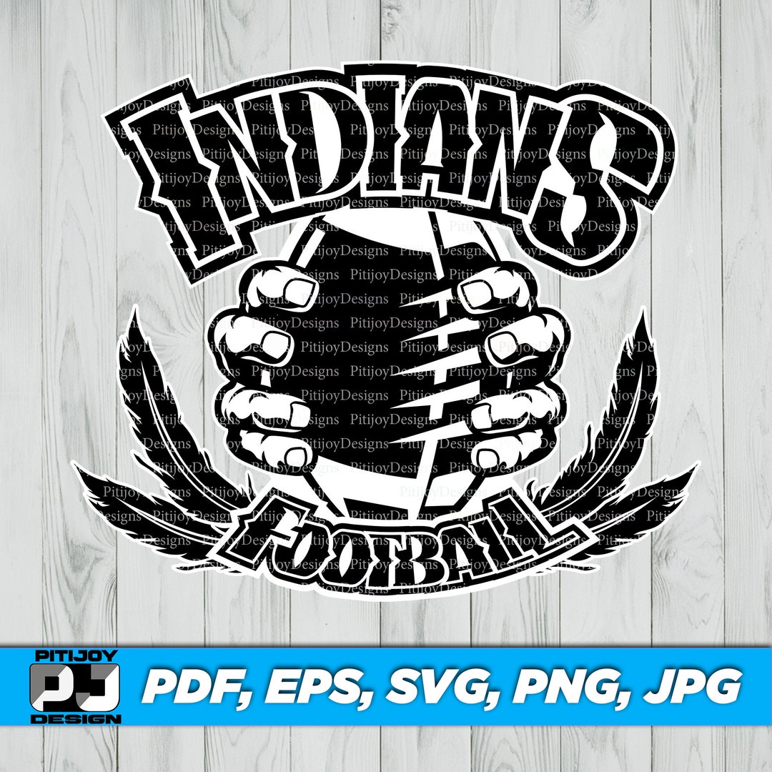 Indians Football SVG, Indians Svg, Football Cut File, Cricut Cut File ...