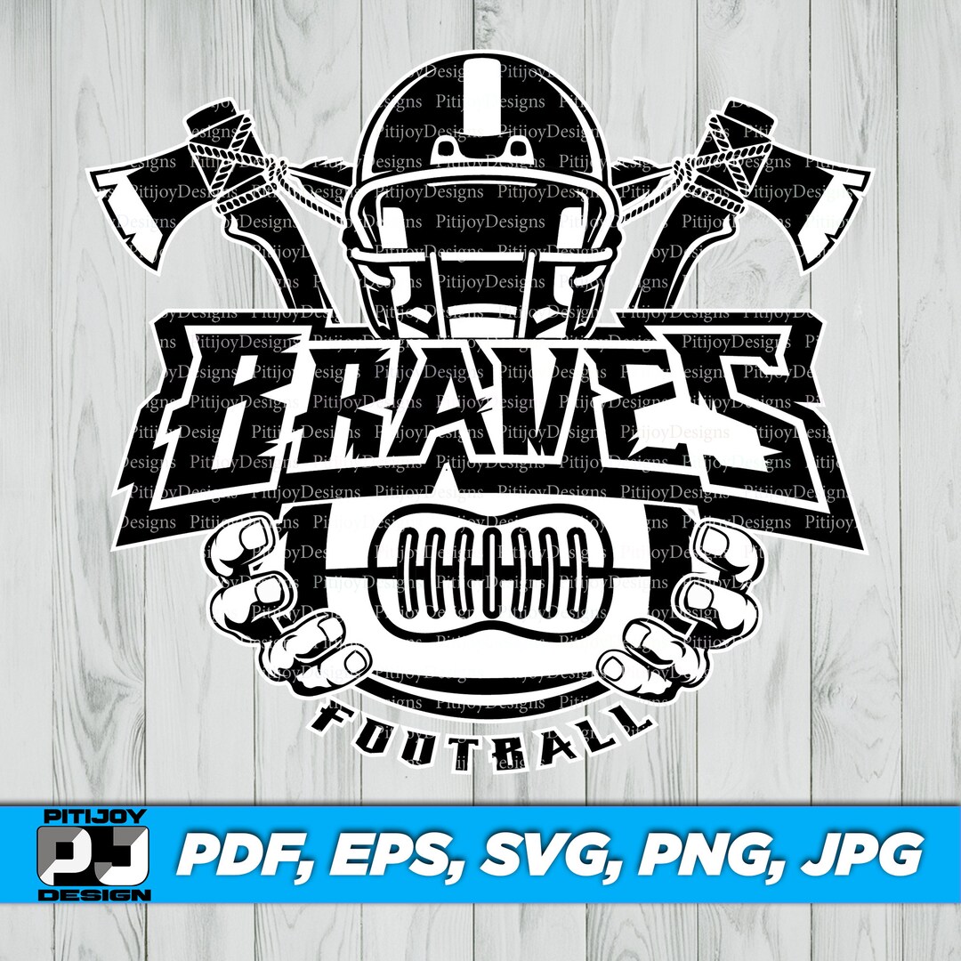 Brave Football Svg, Braves, Football Svg, School Spirit Svg, Brave Svg ...
