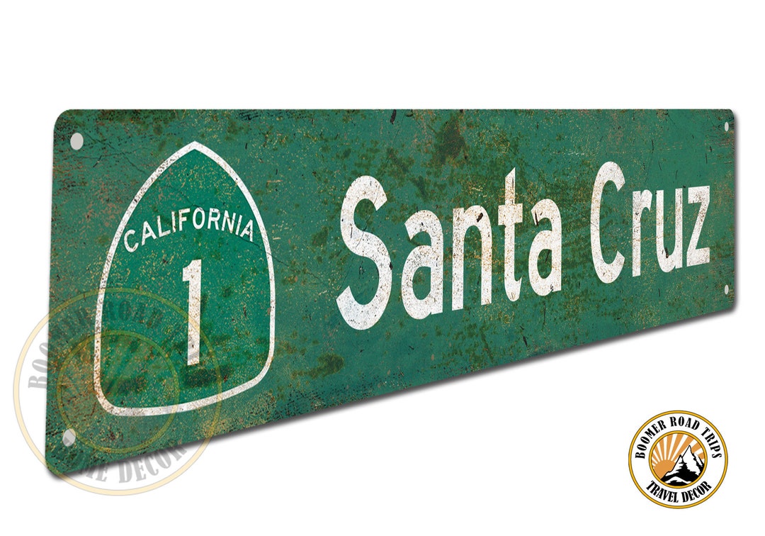 Custom Santa Cruz 4 X 18 California Highway 1 Sign Auto California ...