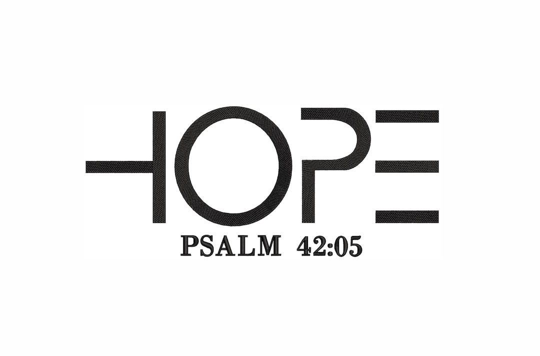 Hope Machine Embroidery Design. 7 Sizes. Hope Drawing Embroidery. Psalm ...