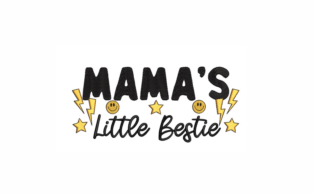 Mamas Little Bestie Machine Embroidery Design. 4 Sizes. Embroidery for ...