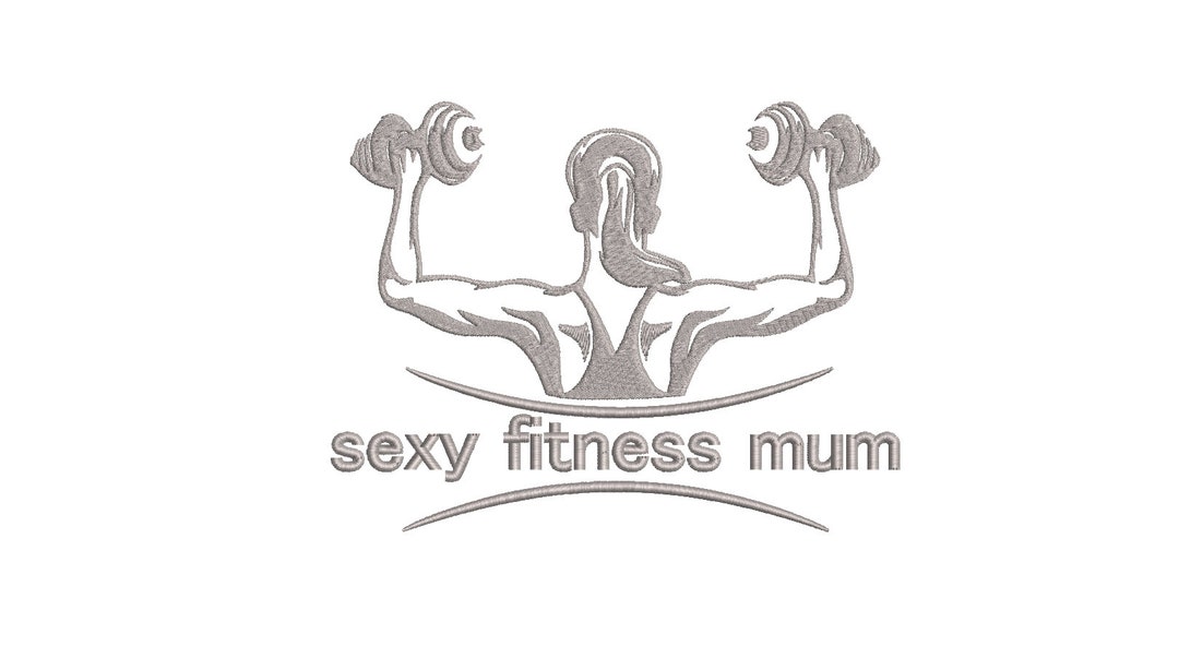 Fitness Machine Embroidery Design. 4 Sizes. Sexy Fitness Mum Embroidery ...