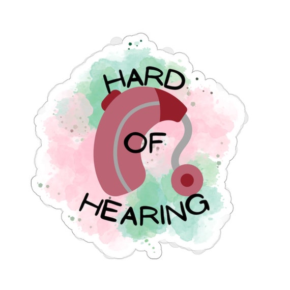 Hard of Hearing Deaf Awareness Die-cut Sticker - Etsy
