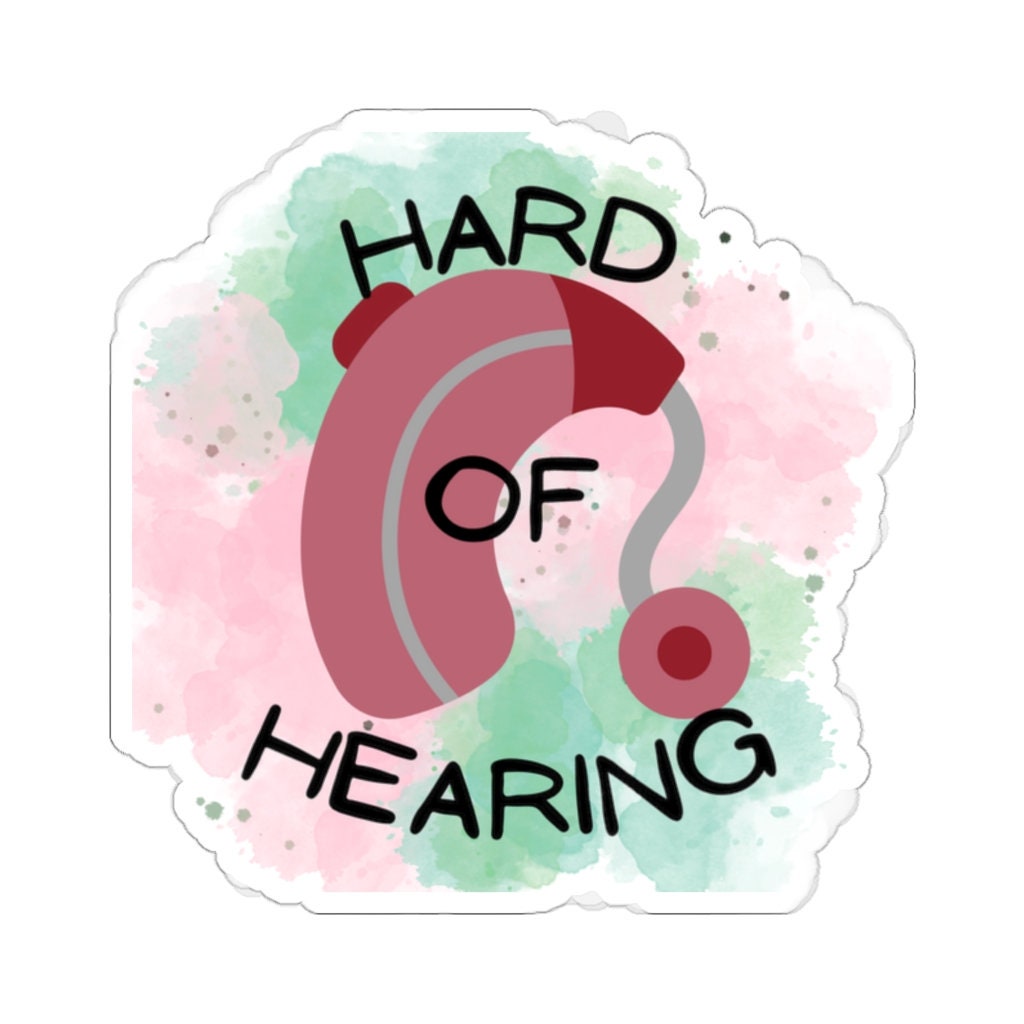 Hard of Hearing Deaf Awareness Die-cut Sticker - Etsy