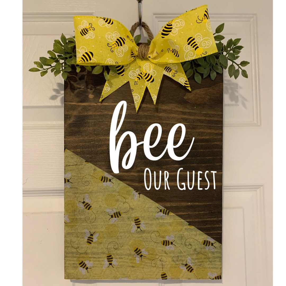 Bee Sign Bee Our Guest Spring Door Sign Welcome Door Hanger Summer Bee ...