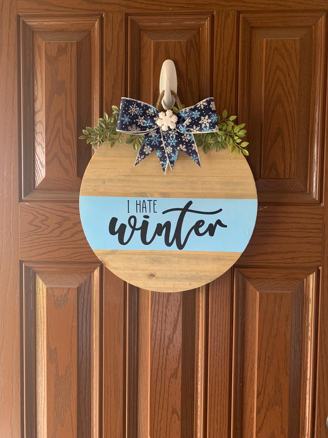 Winter Door Hanger Front Door Sign Cold I Hate Winter Sign I Hate the ...