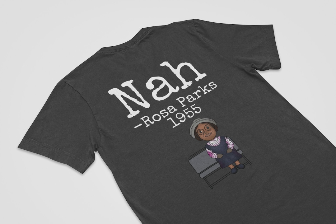 Nah Rosa Parks Rosa Parks Nah Shirt Nah Rosa Parks Hoodie - Etsy