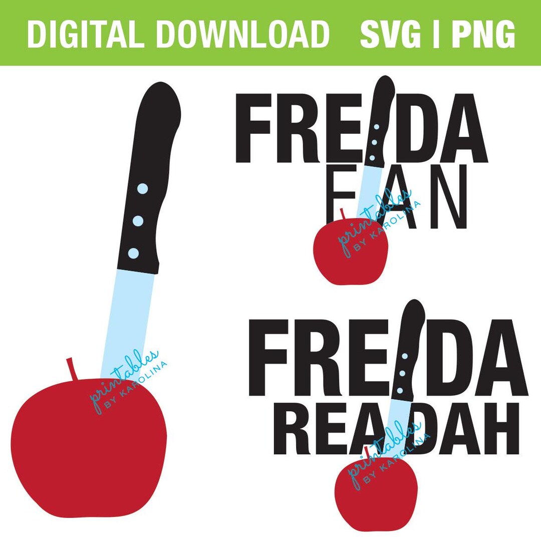 Freida Svg the Teacher Freida Fan Shirt Bookish Cutting File Freida ...