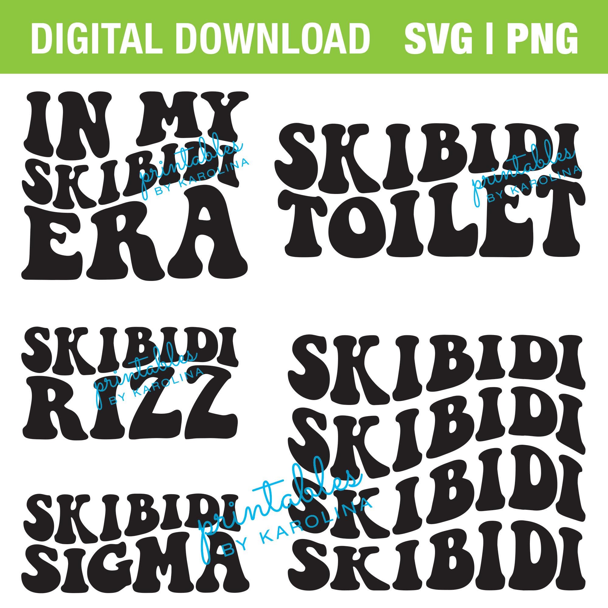 Skibidi Svg Png Skibidi Rizz Shirt Teenage Sayings Cricut Cut File Gen ...