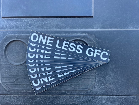 One Less GFC Sticker Go Fast Camper Free Shipping - Etsy