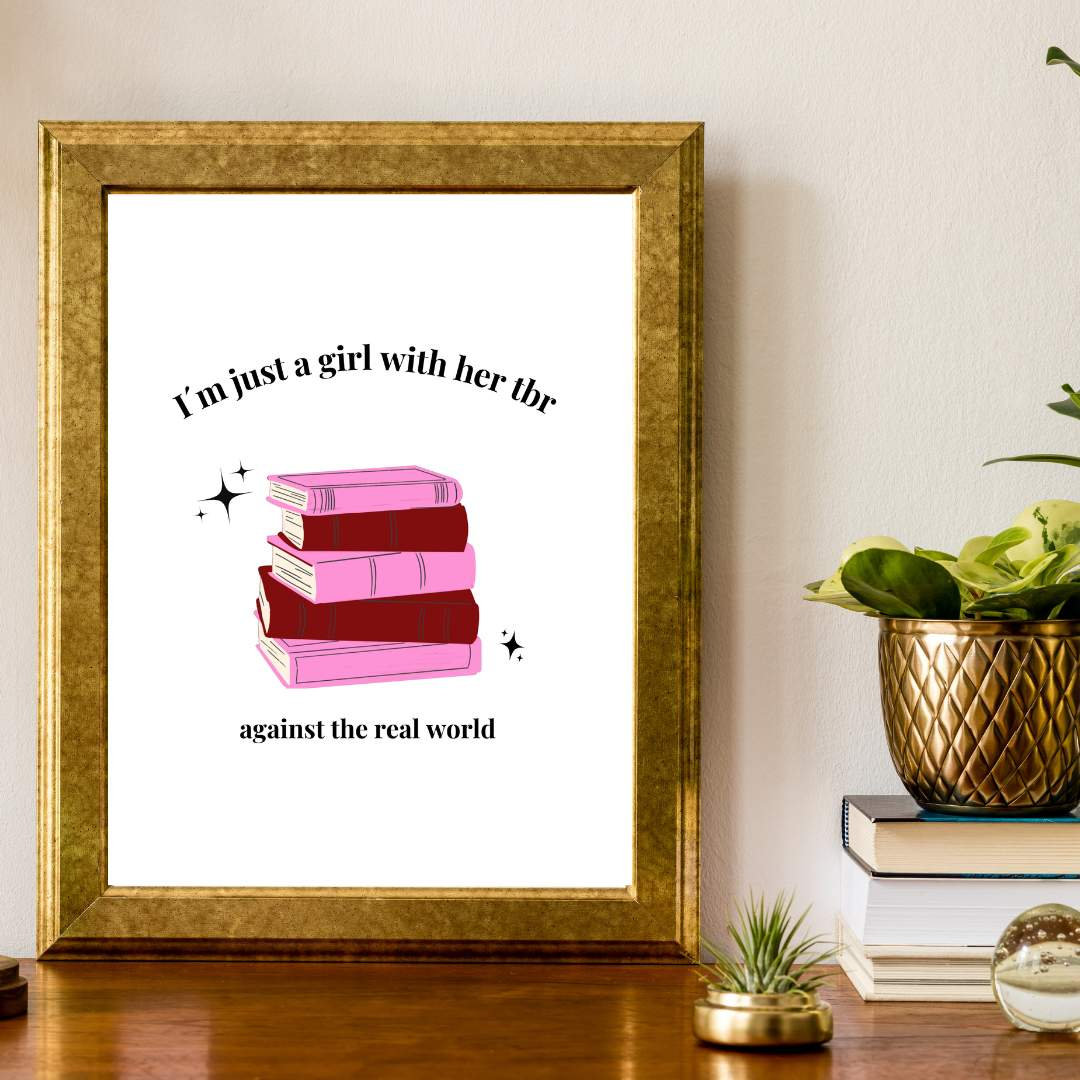 Im Just A Girl With Her Tbr Bookish Wall Art, Tbr Wall Art, Book Girlie ...