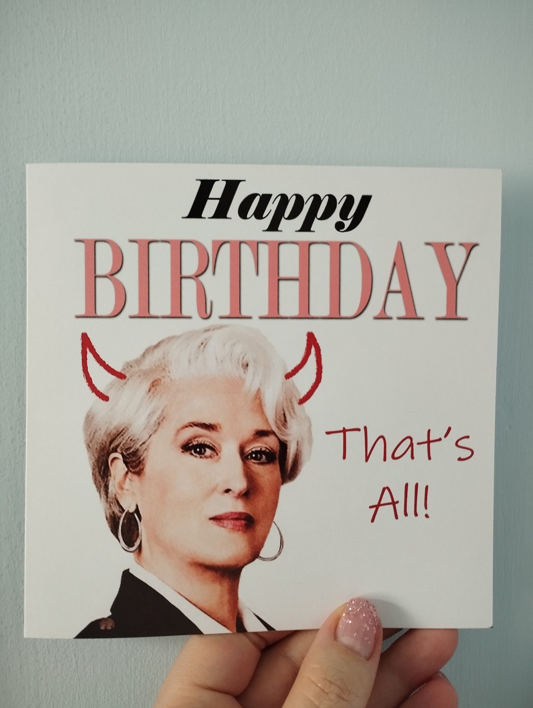 Devil Wears Prada Funny Miranda Priestly Birthday Card That's All - Etsy UK