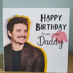 Pedro Pascal Birthday Card Pedro Pascal Daddy Card - Etsy UK