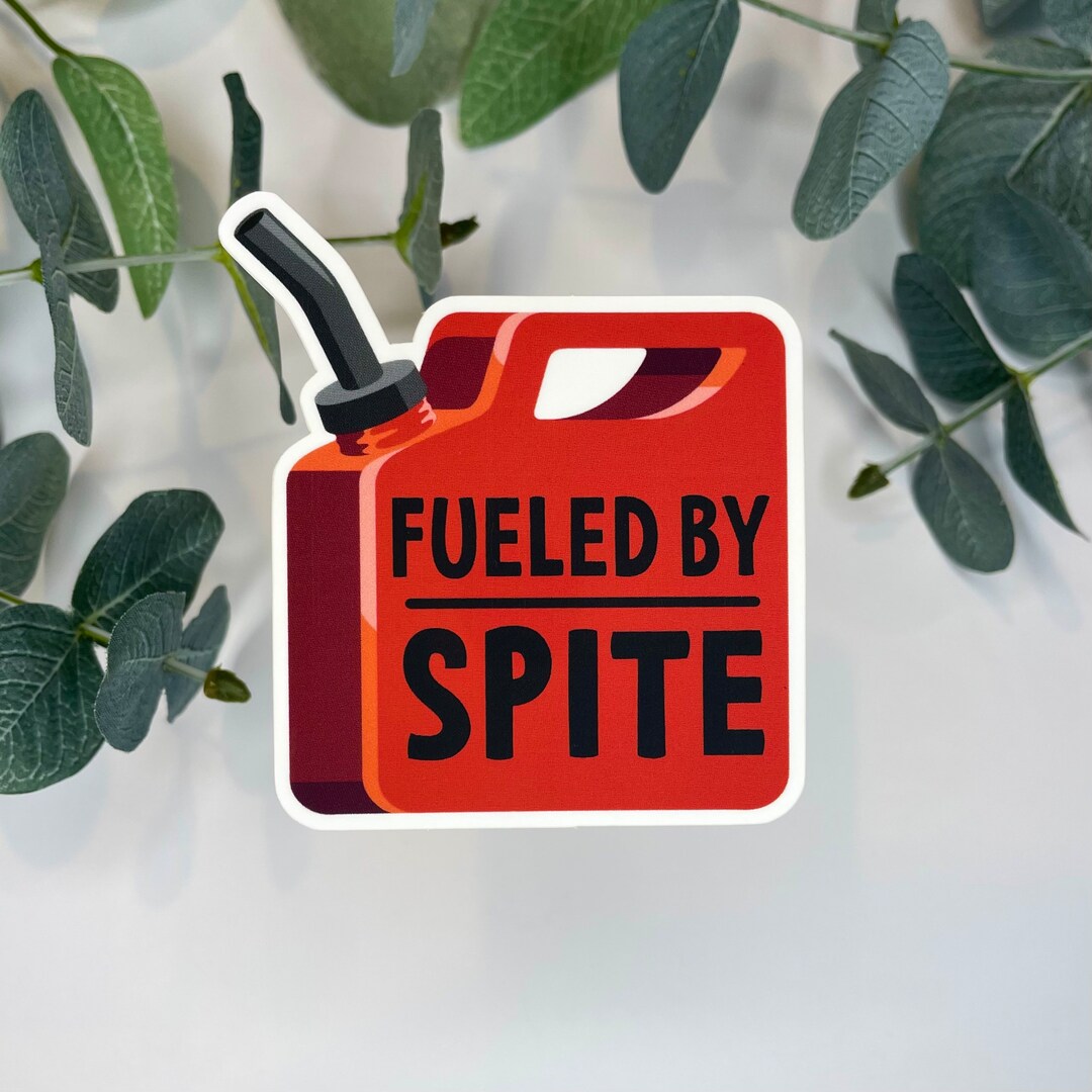 Fueled by Spite Stickers Vinyl Sticker Laptop Sticker - Etsy