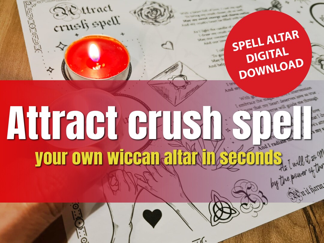 Attract Crush Spell, Love Spell, Romantic Spell DIY Powerful Spell ...