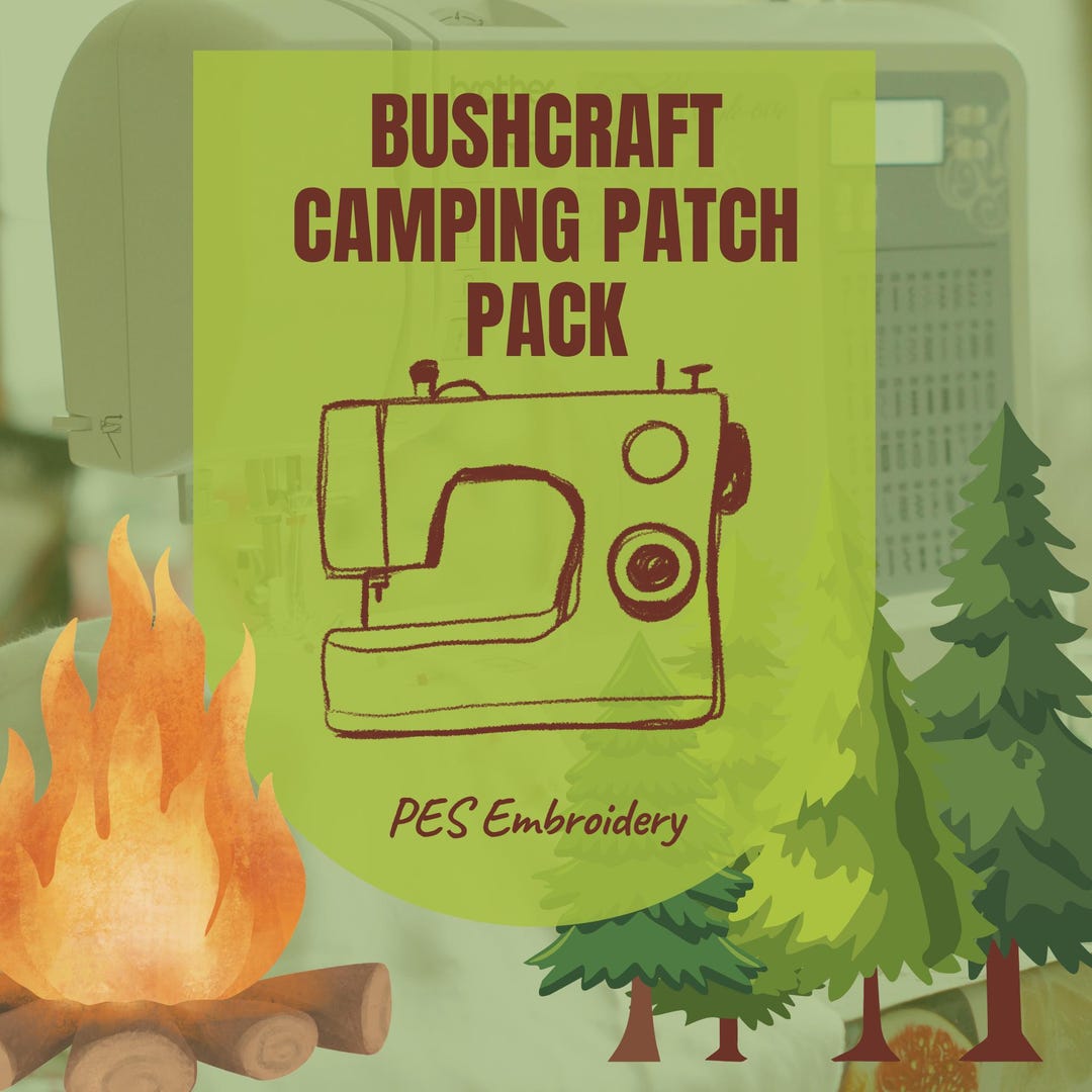 Camping Embroidery Bushcraft Patch Pack PES Brother PE800 Embroidery ...