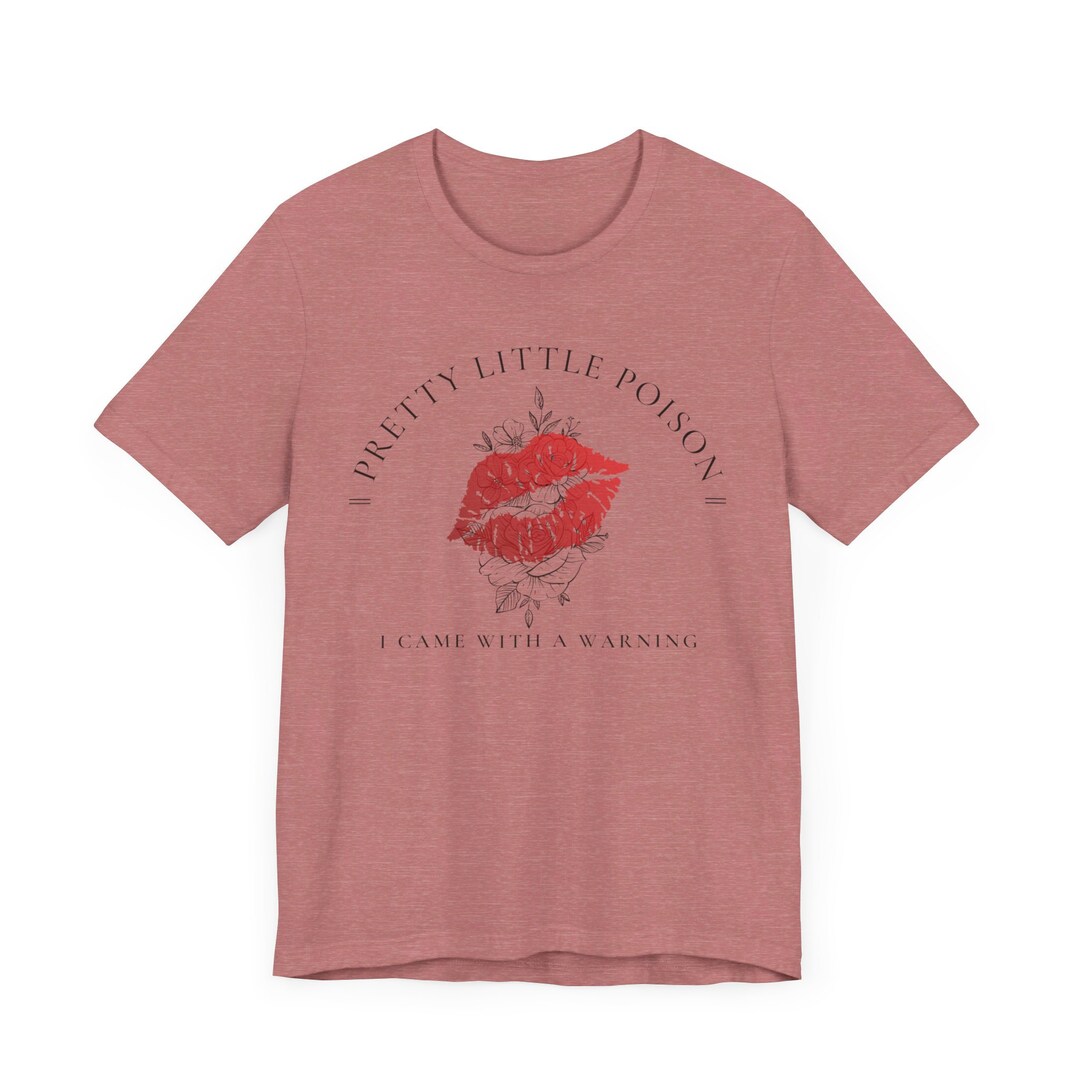 Pretty Little Poison Shirt, Front Only, Warren Zeiders Shirt, Graphic ...