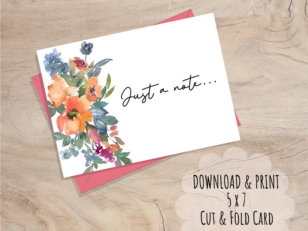 PRINTABLE Floral Just a Note Greeting Card, INSTANT DOWNLOAD, 5x7 Cut ...
