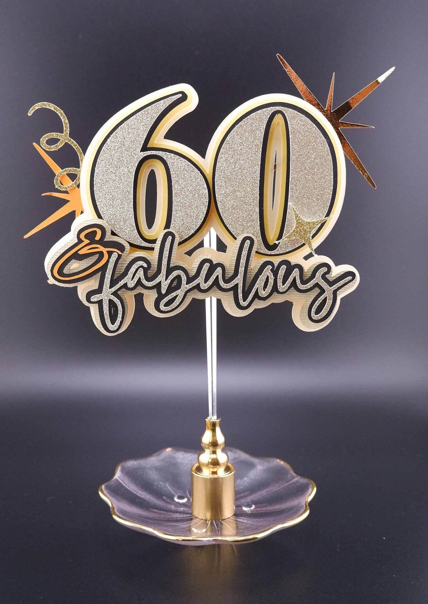 60th Birthday Cake Topper, 60 Birthday Cake Topper, 60 and Fabulous ...