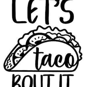 Let's Taco Bout It SVG Digital Download - Etsy