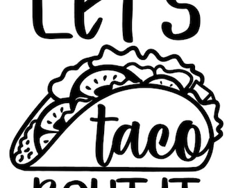 Let's Taco Bout It SVG - Etsy
