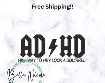Adhd Highway to Hey Look a Squirrel Sticker - Etsy