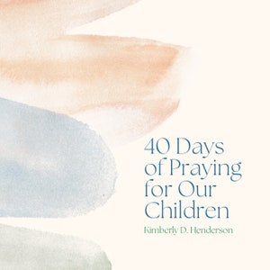 40 Days of Praying for Our Children, Downloadable Scripture-based ...
