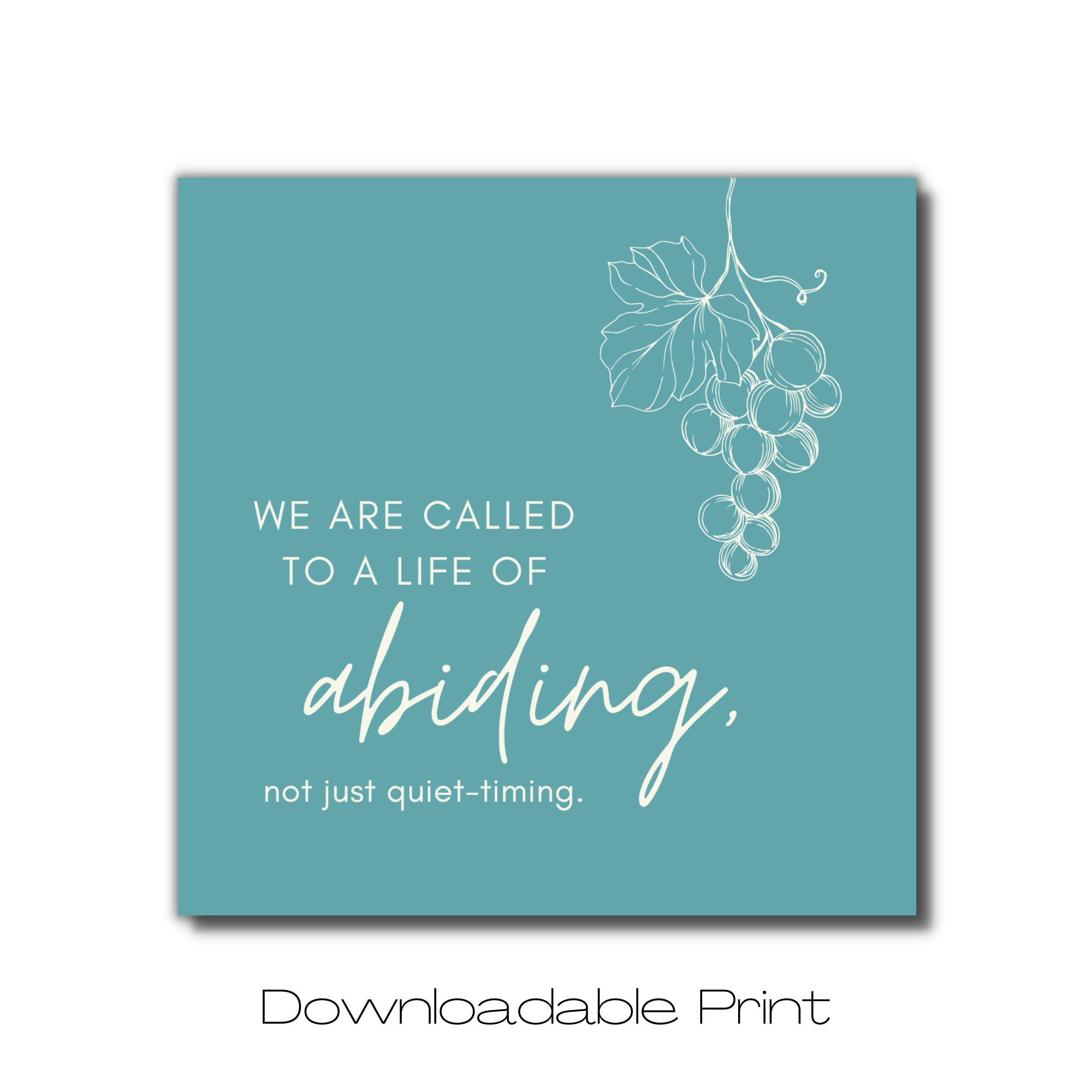 Abiding Digital Print for Personal Encouragement, Motivational, Abide ...