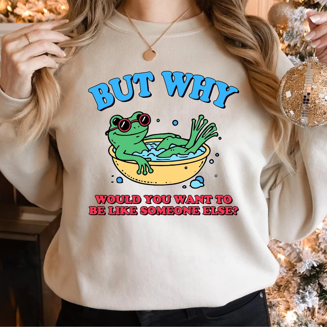 Inspirational Self Love Frog PNG, Inspirational Frog Png, Be Yourself ...