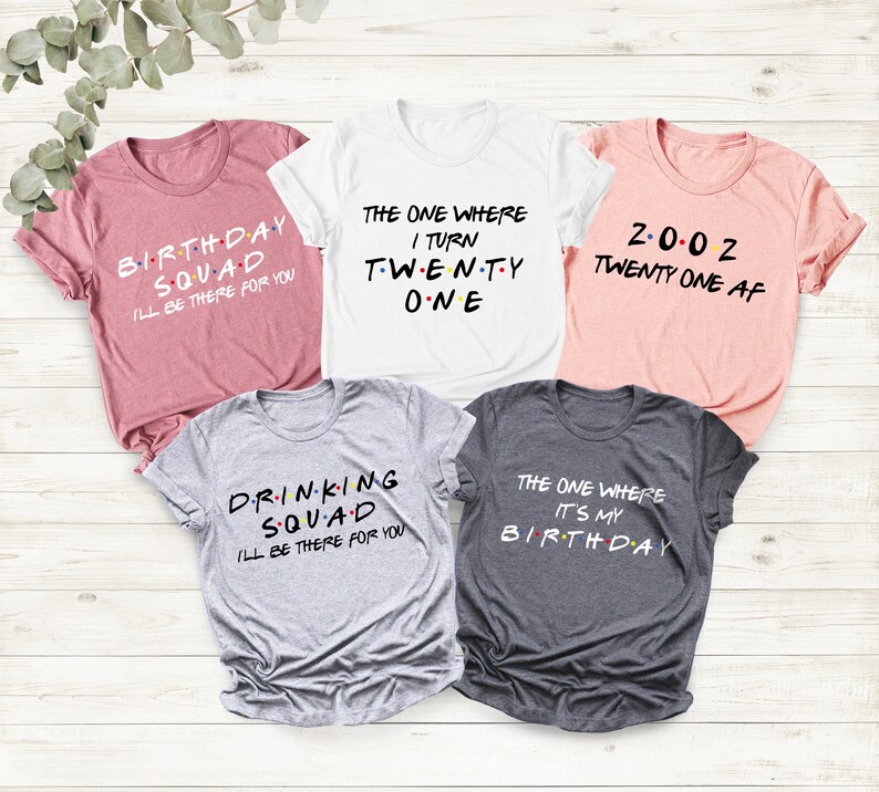 21st Birthday Shirt, Friends 21st Birthday Shirt, 21st Birthday Gift ...