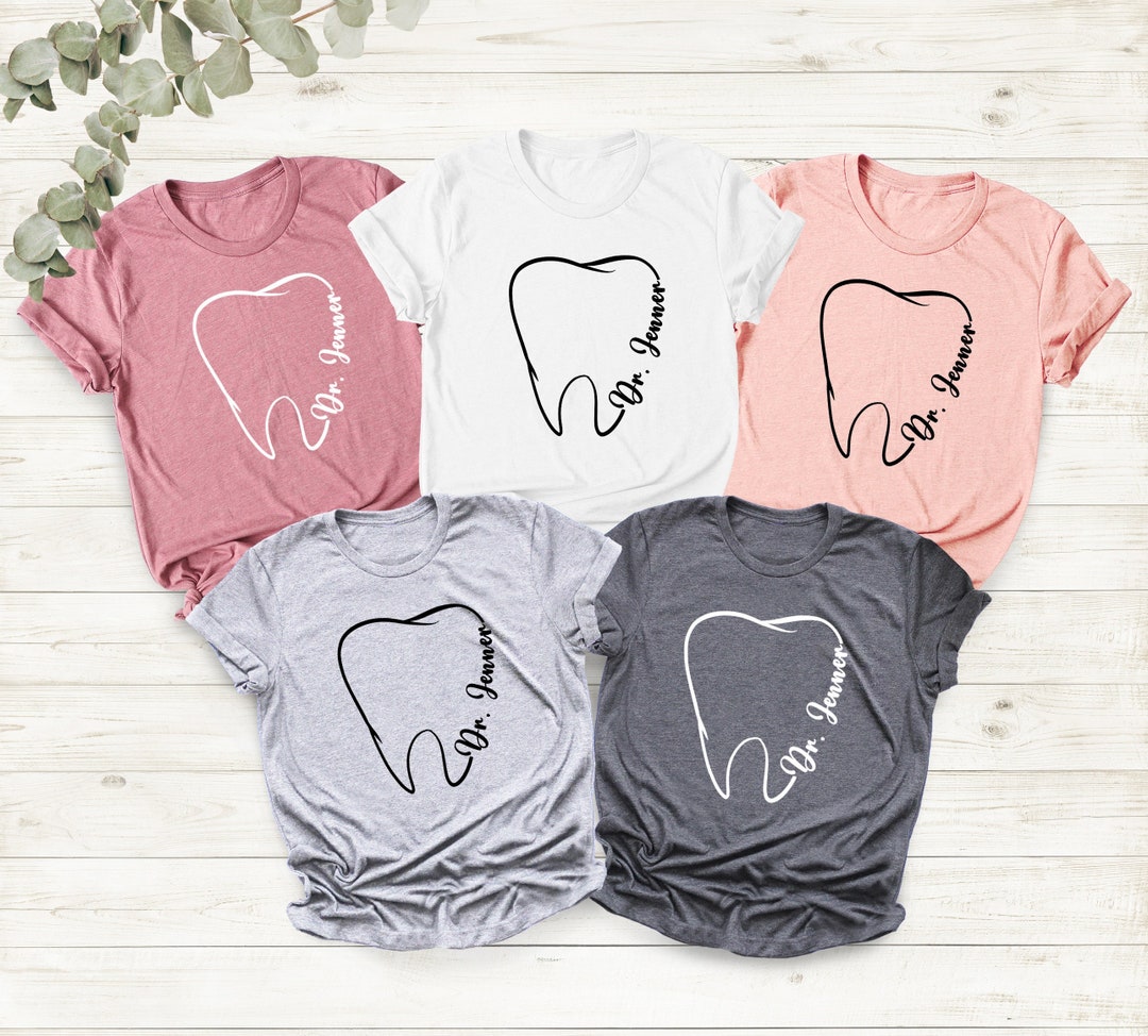 Dentist Custom Shirt Tooth Shirt Dentist Personalized Shirt - Etsy