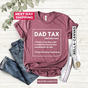 Dad Tax Definition T-shirt, Dad Tax Tee, Dad Tax Noun Shirt, Funny Dad ...