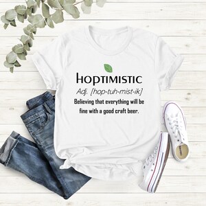 Hoptimistic Shirt, Beer Lover Shirt, Beer Drinker Shirt, Beer ...