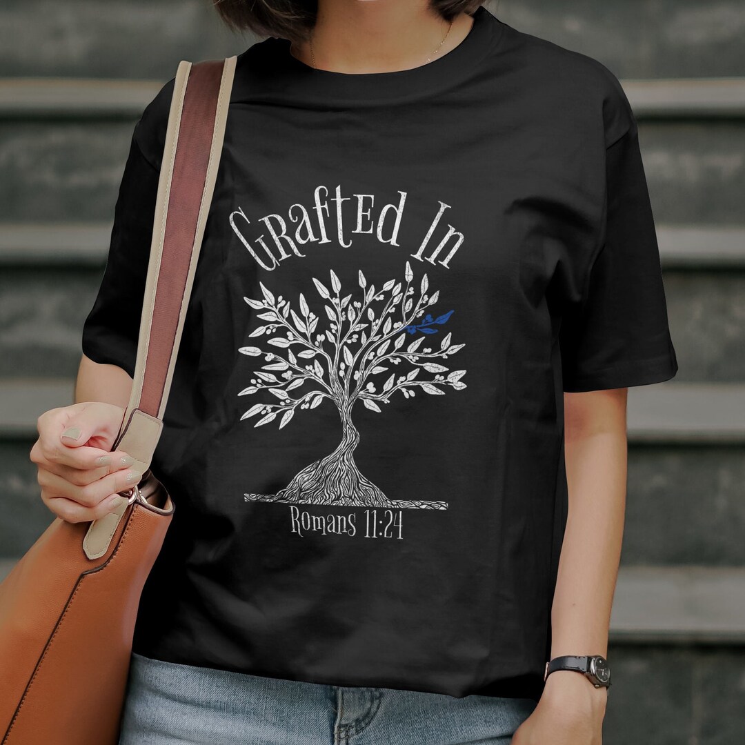 Grafted in Shirt, Romans 11 24 Comfort Colors T-shirt, Religious Tee ...