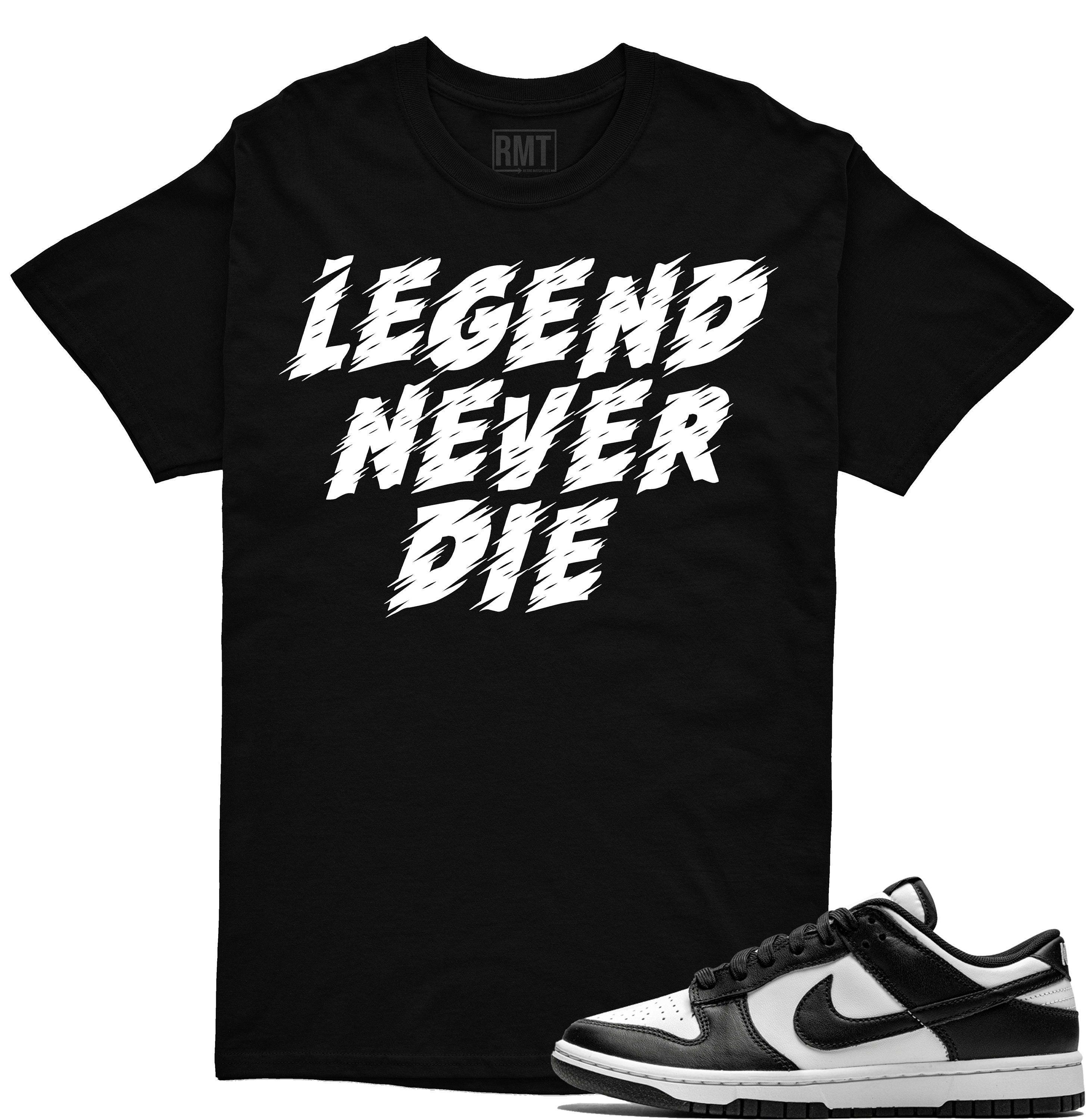 Dunk Low Black and White Panda Shirts, Legend Never Die Tee Matching ...