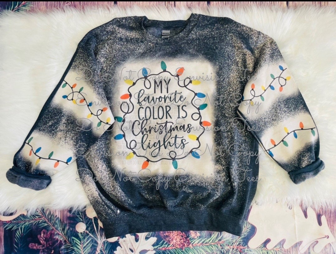 My Favorite Color is Christmas Lights Sweatshirt Christmas Sweatshirt ...