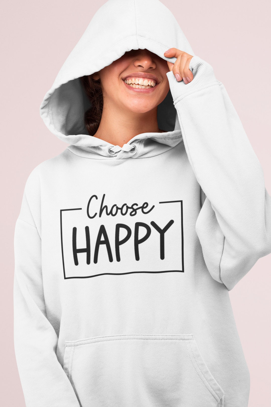 Choose Happy Hoodie Happiness Mood Fun Everyday Sweatshirt Funny Happy ...