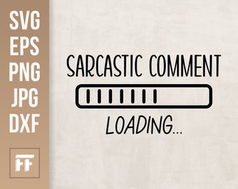 Loading Sarcasm Svg - Etsy