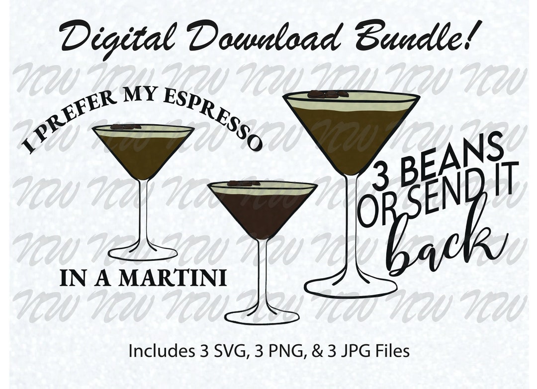Espresso Martini Cut File Bundle - Instant Digital Download - Includes ...