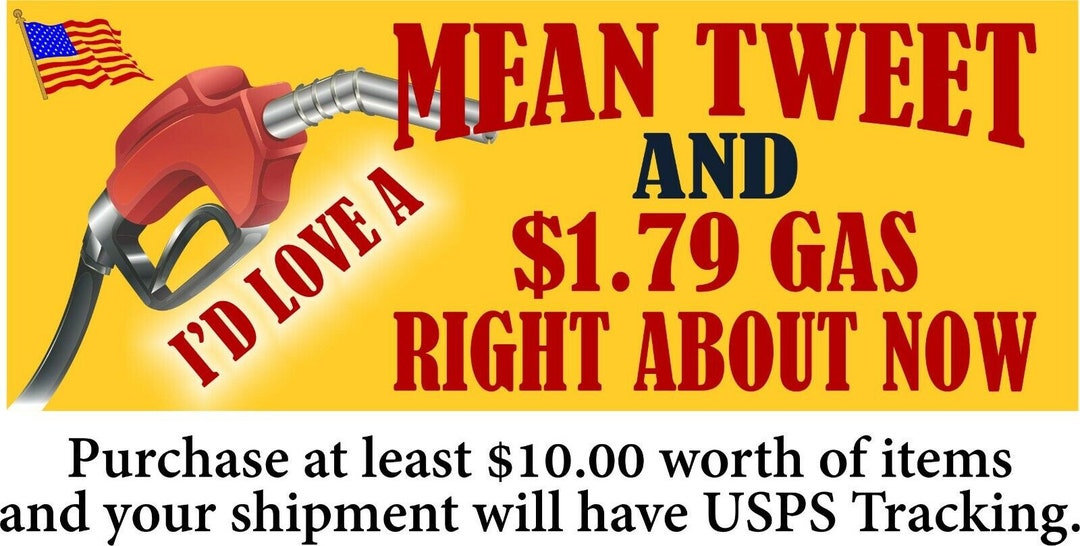 I'd Love a Mean Tweet and 1.79 Gas Bumper Sticker Funny Decal - Etsy