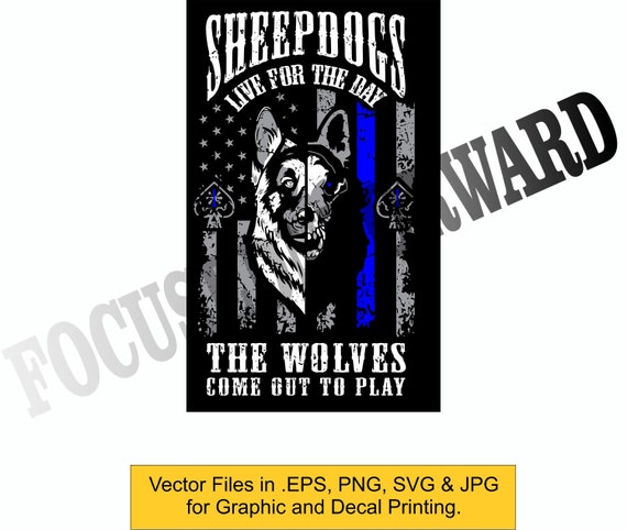 Thin Blue Line Decal SHEEPDOGS Come Out to Play Decal Vector - Etsy
