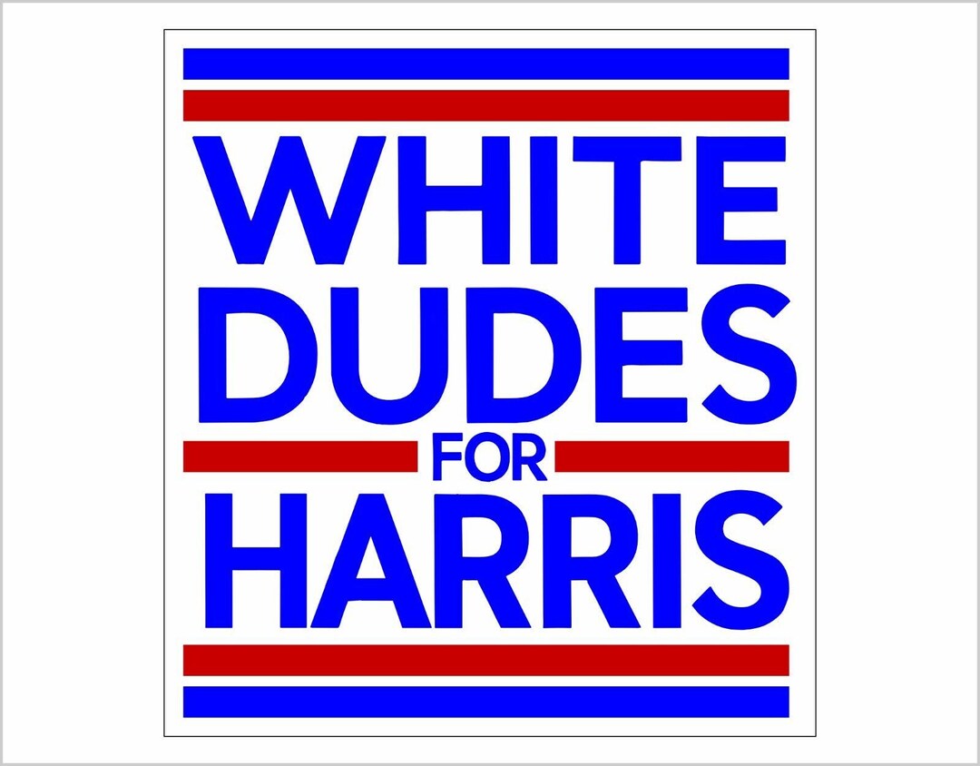White Dudes for Harris Bumper Sticker or Magnet Kamala Harris 2024 ...