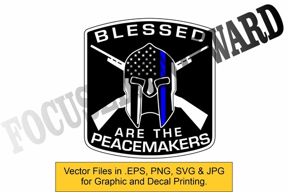 Thin Blue Line blessed Are the Peacemakers Vector - Etsy