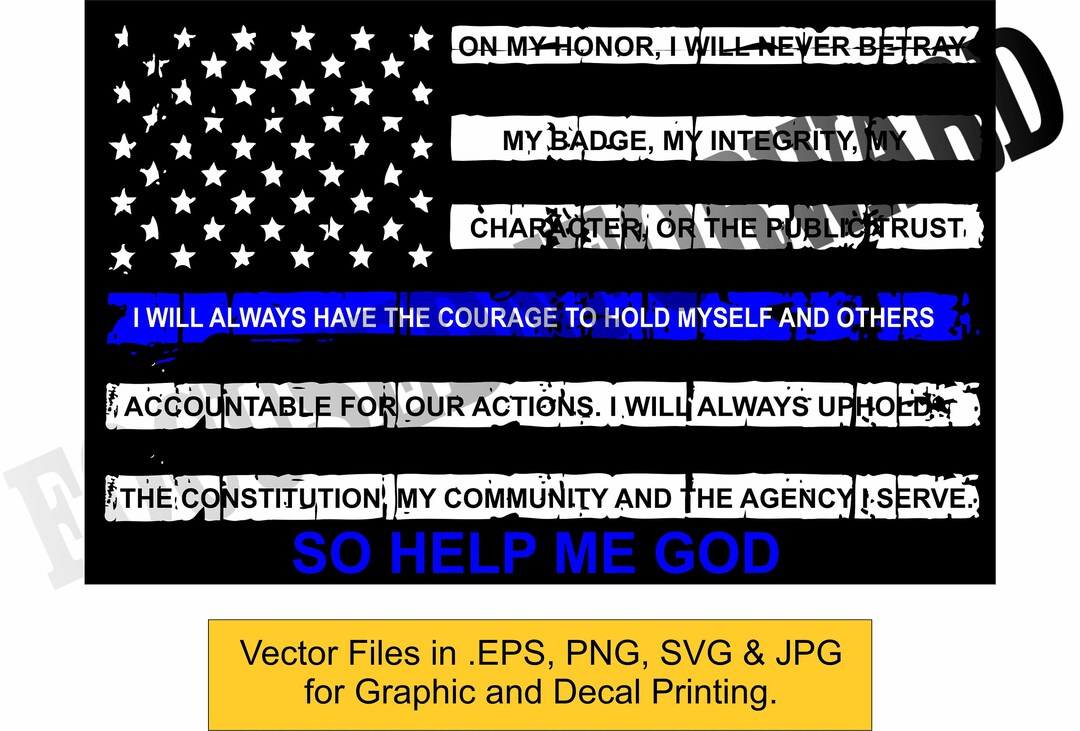 Thin Blue Line Police Credo Flag Decal Vector Files Firefighter Vector ...