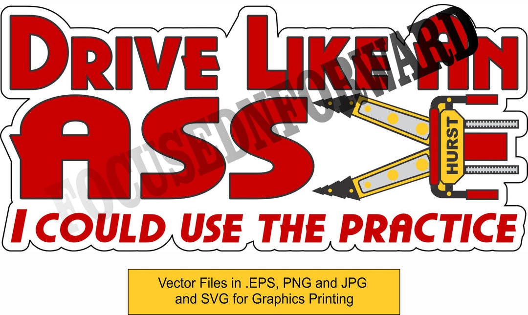 Firefighter Sticker Files drive Like an Ass Vector Files Firefighter ...